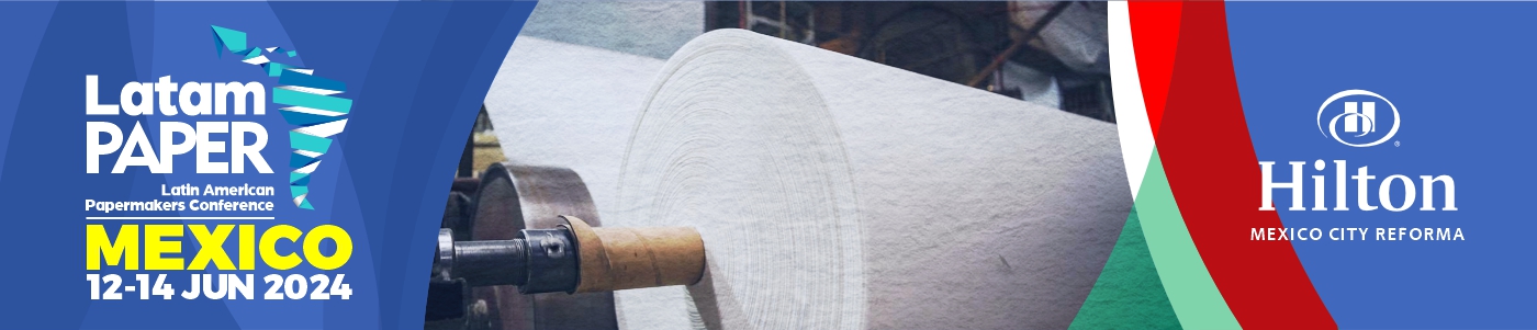 Latampaper Mexico 2024: Elevating the Latin America Paper Industry and ...